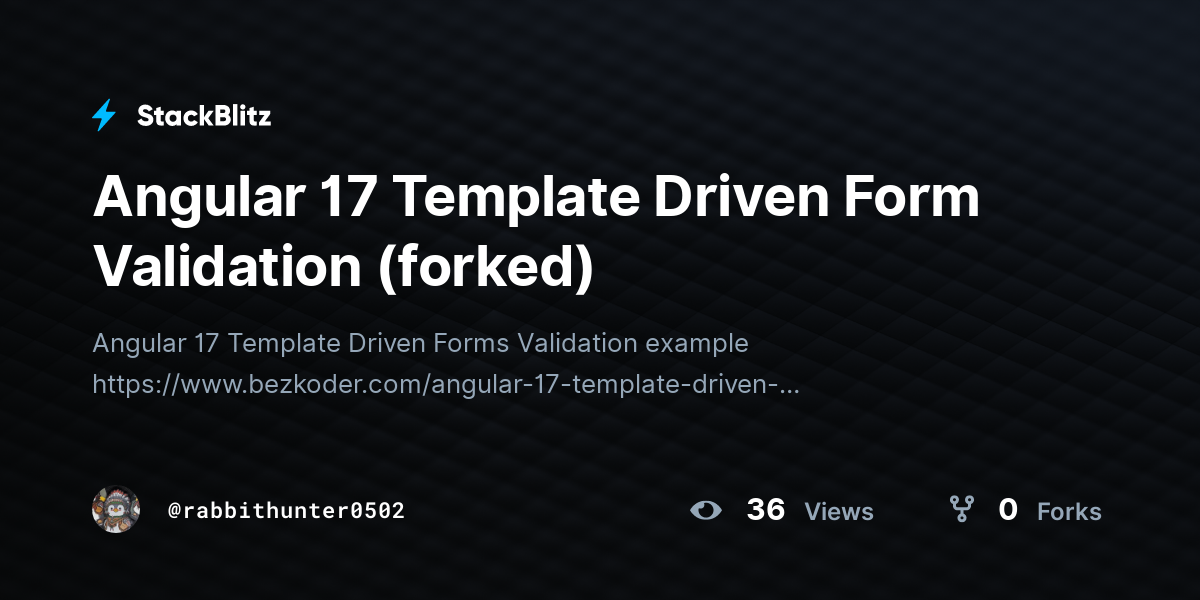 Angular 17 Template Driven Form Validation (forked) - StackBlitz