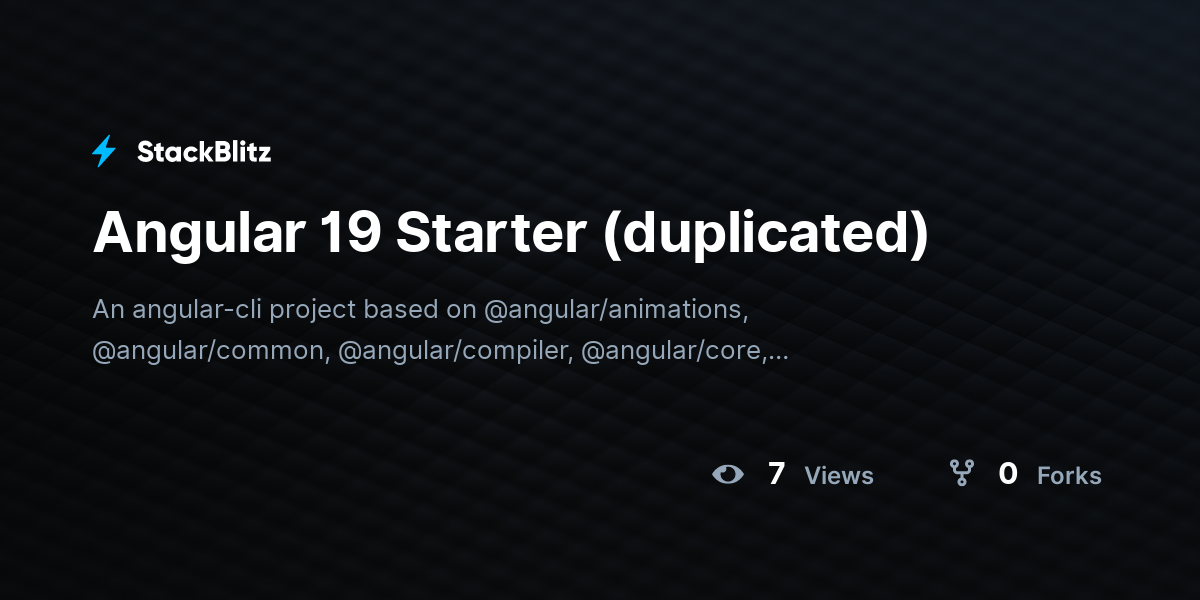 Angular 19 Starter (duplicated) - StackBlitz