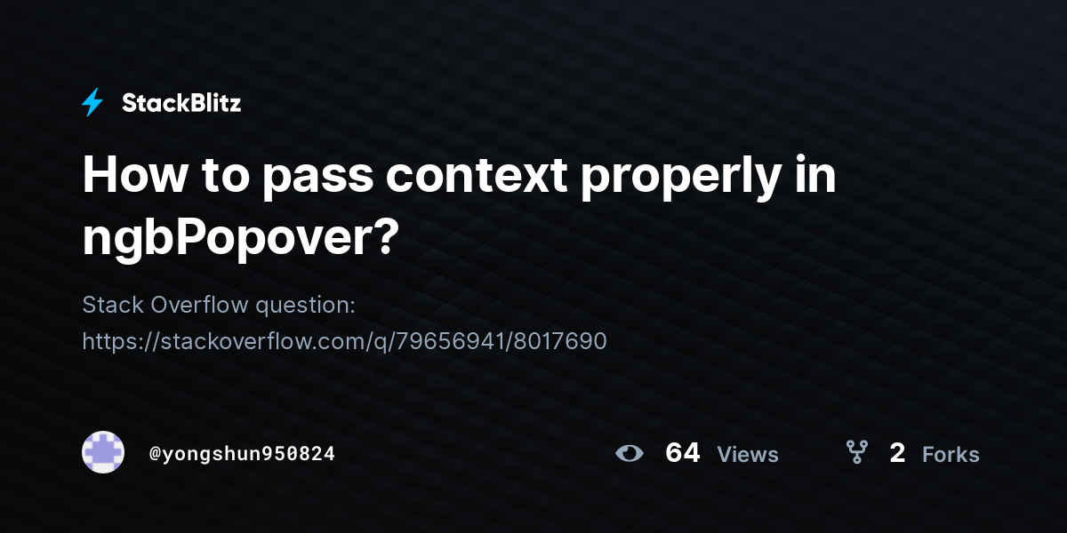 How to pass context properly in ngbPopover? - StackBlitz