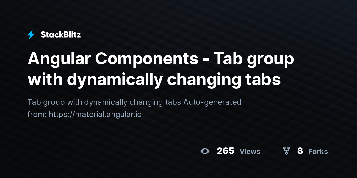 Angular Components - Tab group with dynamically changing tabs - StackBlitz