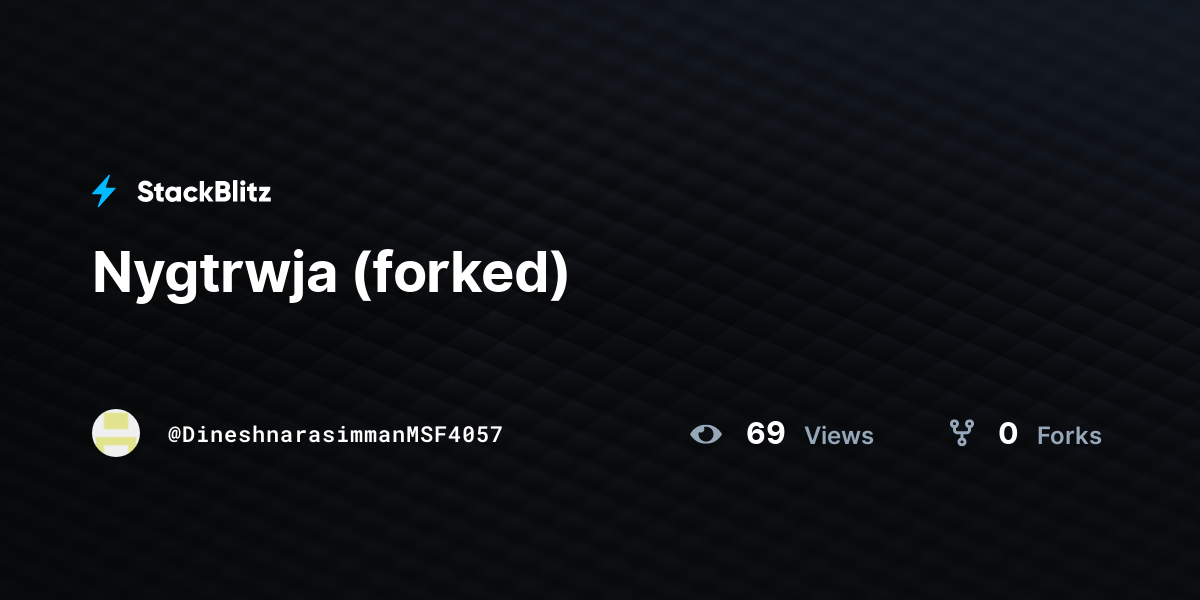 Nygtrwja (forked) - StackBlitz