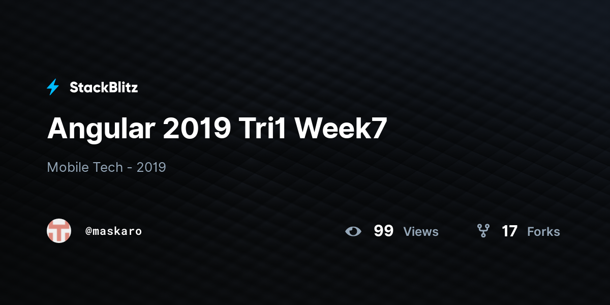 Angular 2019 Tri1 Week7 - StackBlitz