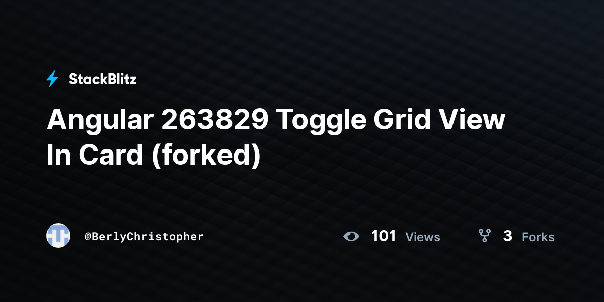 Angular 263829 Toggle Grid View In Card (forked) - StackBlitz Angular 263829 Toggle Grid View In Card (forked) - StackBlitz