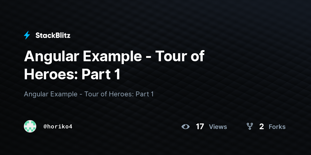 Angular Example - Tour of Heroes: Part 1 - StackBlitz