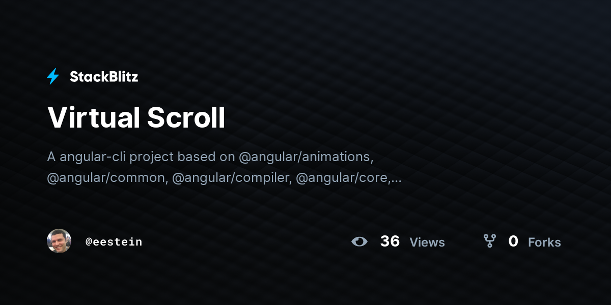 Virtual Scroll - StackBlitz Virtual Scroll - StackBlitz