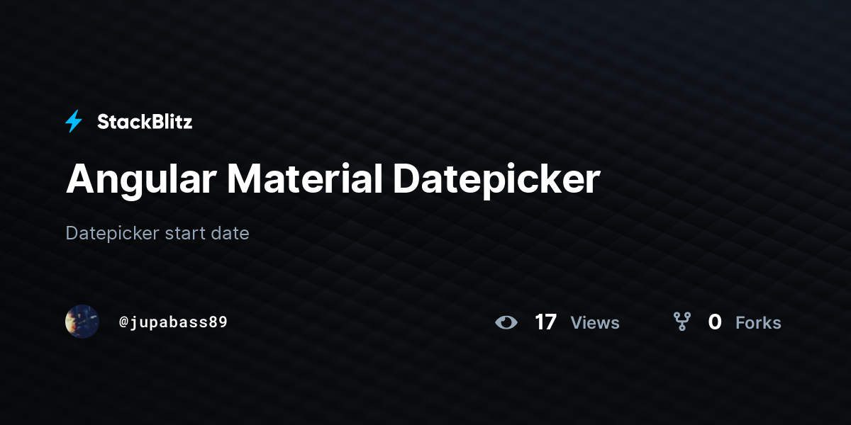 Angular Material Datepicker - StackBlitz Angular Material Datepicker - StackBlitz