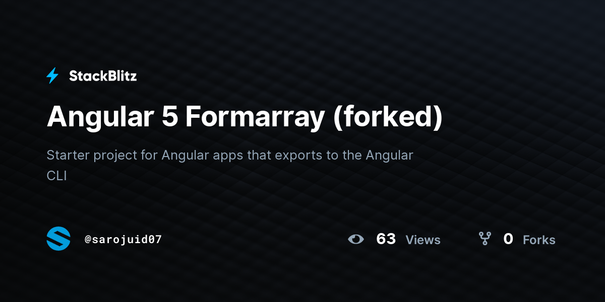 Angular 5 Formarray (forked) - StackBlitz Angular 5 Formarray (forked) - StackBlitz