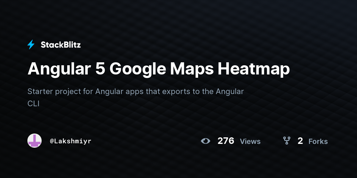 Angular 5 Google Maps Heatmap - StackBlitz