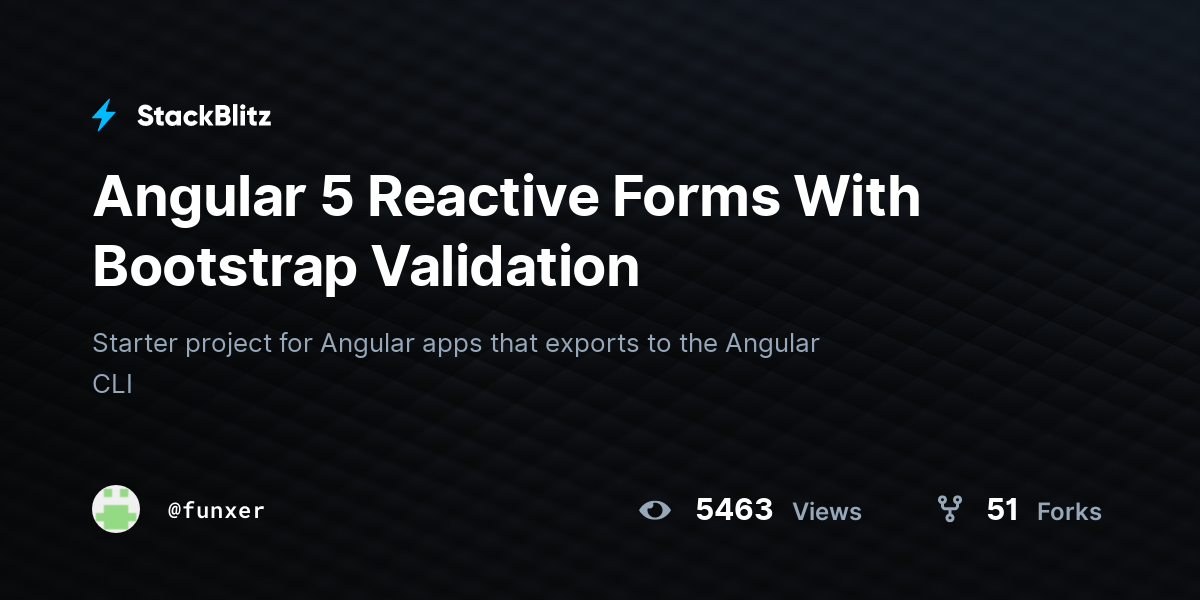 Angular 5 Reactive Forms With Bootstrap Validation Stackblitz