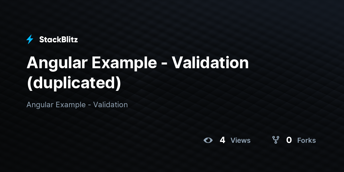 Angular Example - Validation (duplicated) - StackBlitz