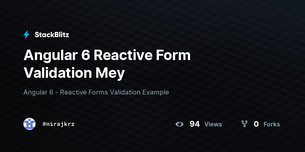 Angular 6 Reactive Form Validation Mey - StackBlitz