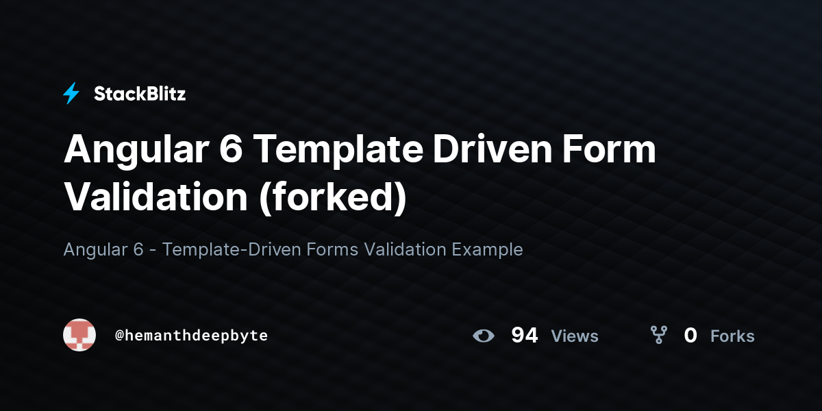 Angular 6 Template Driven Form Validation (forked) - StackBlitz