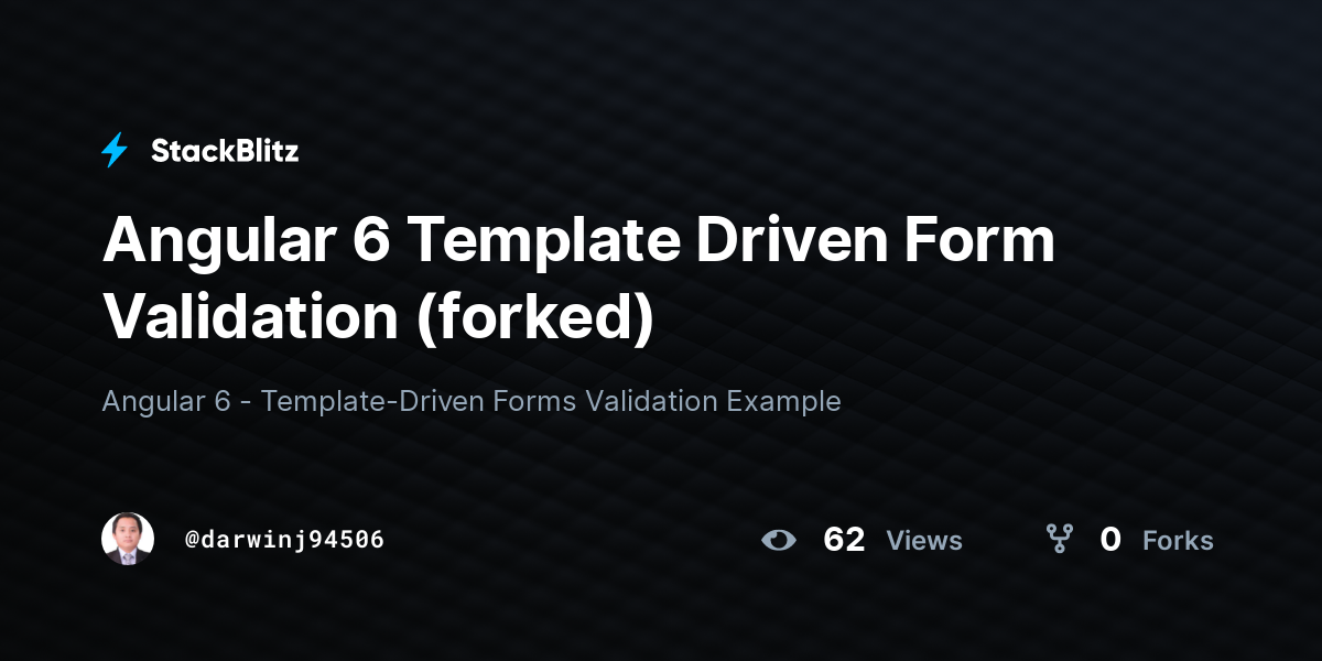 Angular 6 Template Driven Form Validation (forked) - StackBlitz