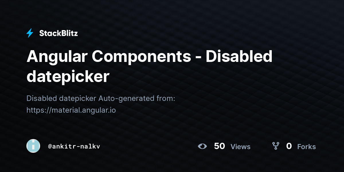 Angular Components - Disabled datepicker - StackBlitz