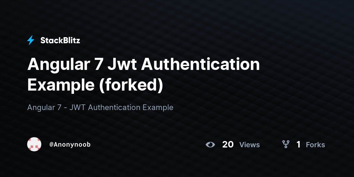 Angular 7 Jwt Authentication Example (forked) - StackBlitz Angular 7 Jwt Authentication Example (forked) - StackBlitz