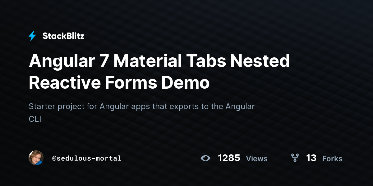 Angular 7 Material Tabs Nested Reactive Forms Demo - StackBlitz