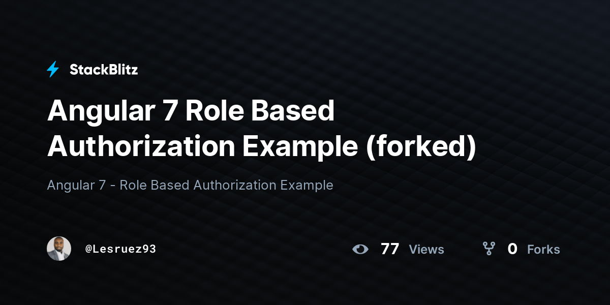 Angular 7 Role Based Authorization Example (forked) - StackBlitz Angular 7 Role Based Authorization Example (forked) - StackBlitz