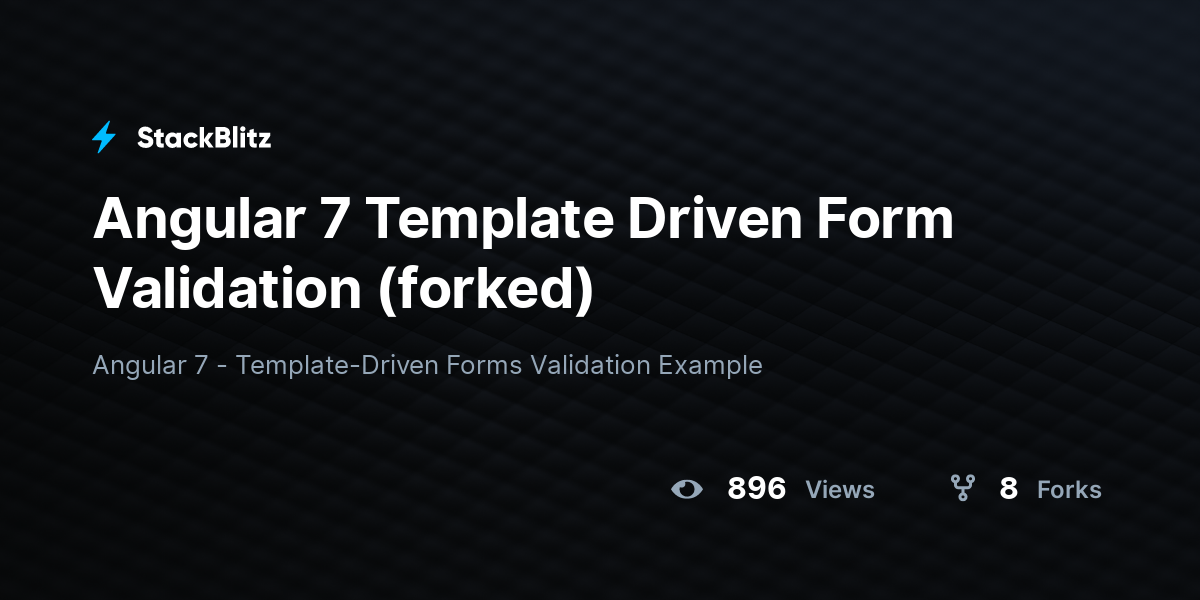 Angular 7 Template Driven Form Validation (forked) - StackBlitz Angular 7 Template Driven Form Validation (forked) - StackBlitz