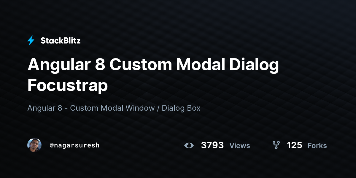 Angular 8 Custom Modal Dialog Focustrap - StackBlitz
