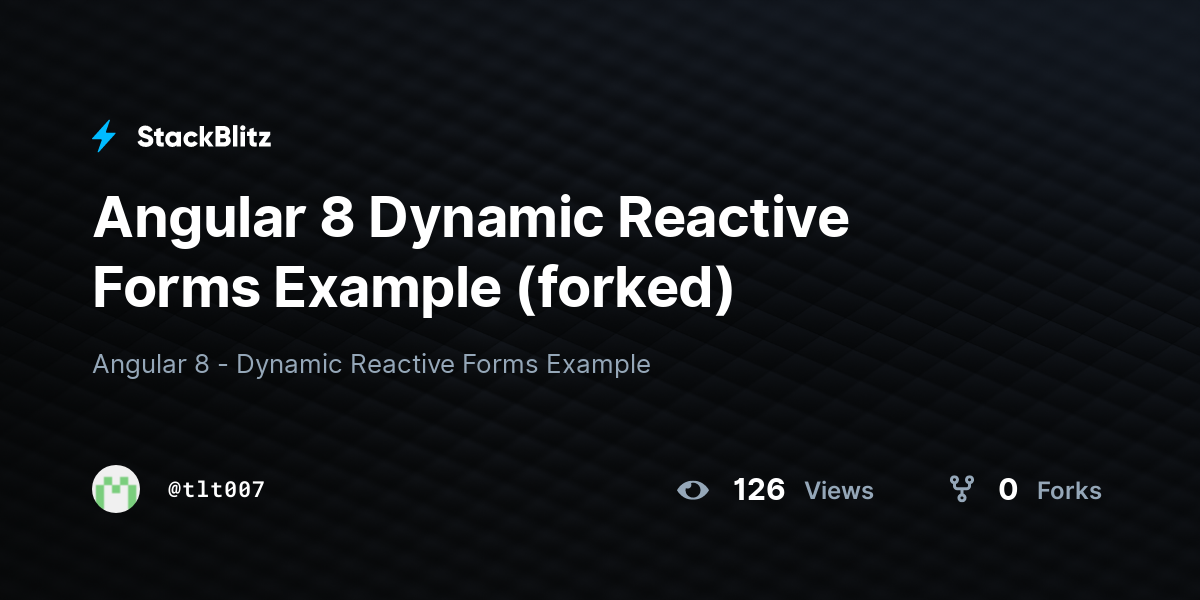 Angular 8 Dynamic Reactive Forms Example (forked) - StackBlitz