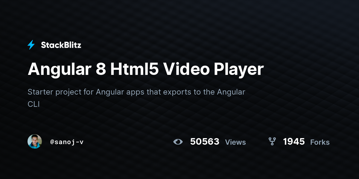 Angular 8 Html5 Video Player - StackBlitz