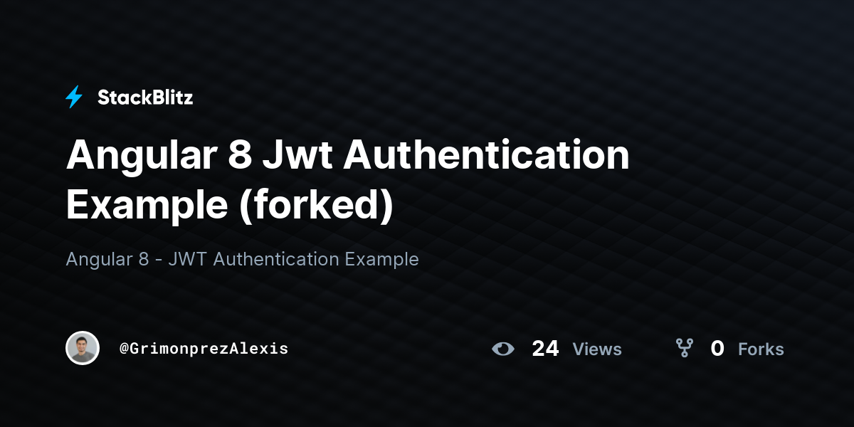 Angular 8 Jwt Authentication Example (forked) - StackBlitz Angular 8 Jwt Authentication Example (forked) - StackBlitz