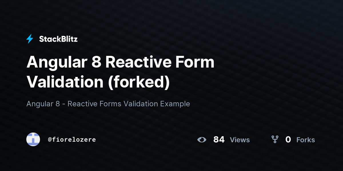 Angular 8 Reactive Form Validation (forked) - StackBlitz