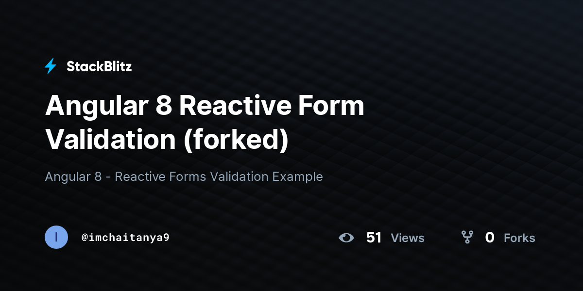 Angular 8 Reactive Form Validation Forked Stackblitz