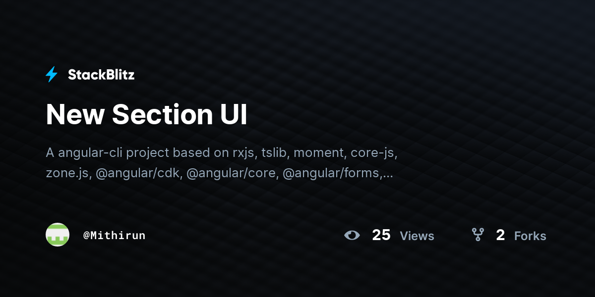 New Section UI - StackBlitz New Section UI - StackBlitz
