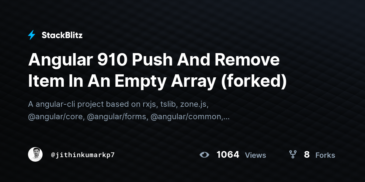 Angular 910 Push And Remove Item In An Empty Array (forked) - StackBlitz