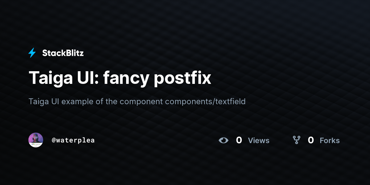 Taiga UI: fancy postfix - StackBlitz