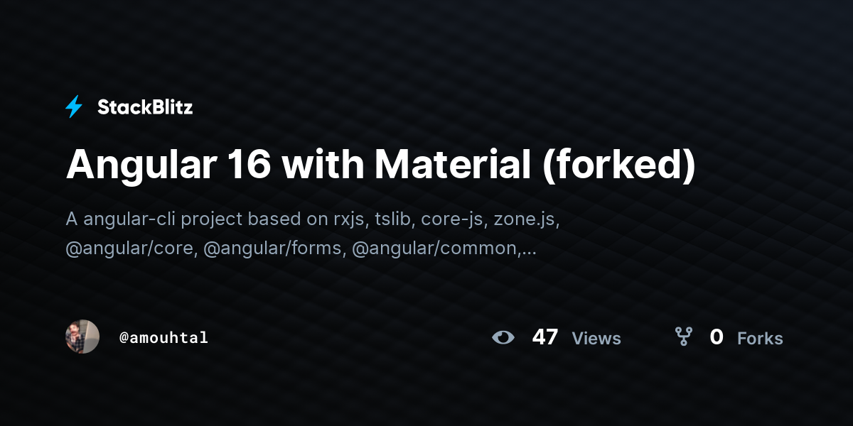 Angular 16 with Material (forked) - StackBlitz