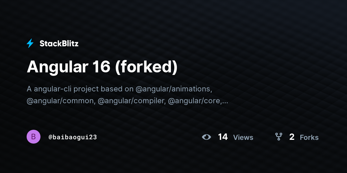 Angular 16 (forked) - StackBlitz