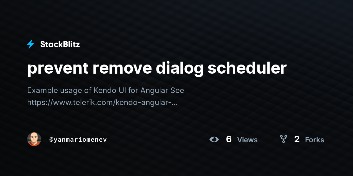 prevent remove dialog scheduler - StackBlitz prevent remove dialog scheduler - StackBlitz