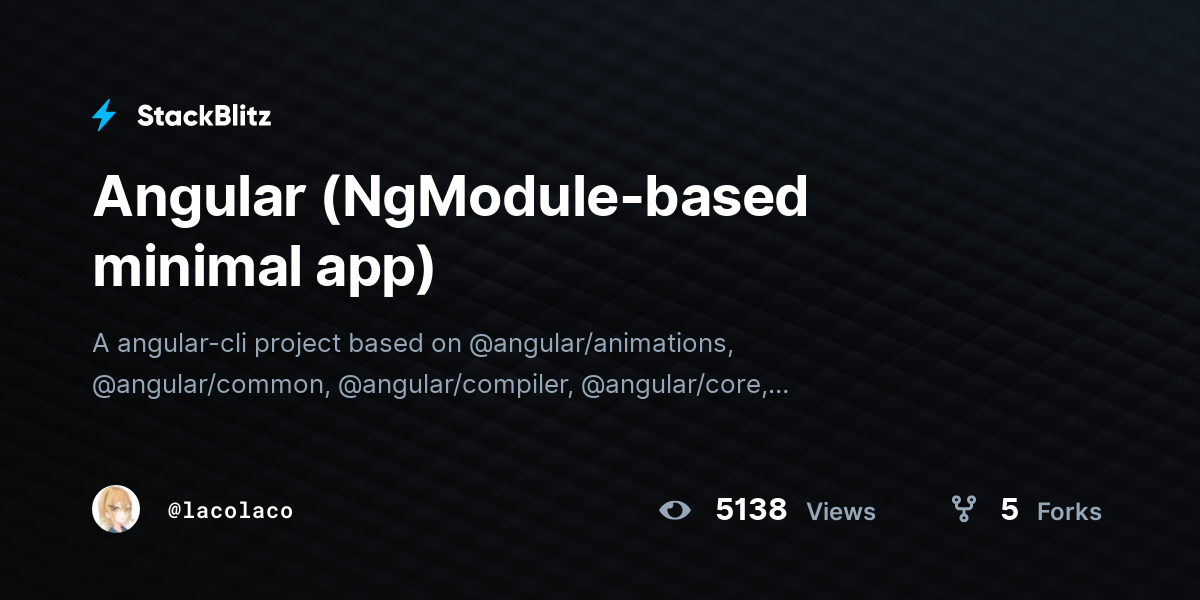 Angular (NgModule-based minimal app) - StackBlitz