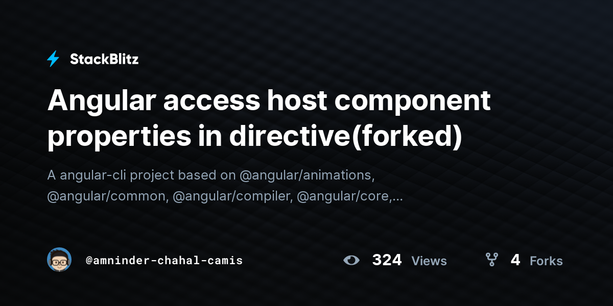 Angular access host component properties in directive(forked) - StackBlitz
