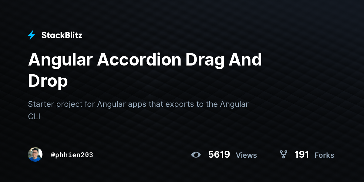 Angular Accordion Drag And Drop - StackBlitz Angular Accordion Drag And Drop - StackBlitz