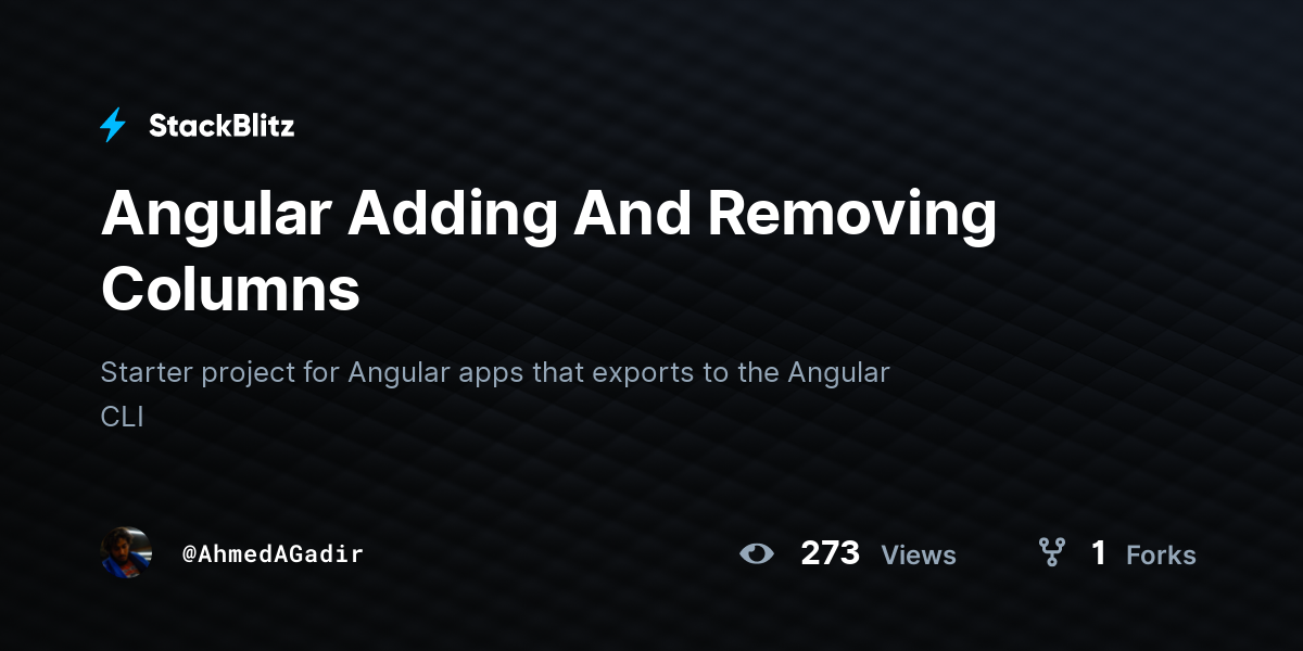 Angular Adding And Removing Columns - StackBlitz Angular Adding And Removing Columns - StackBlitz