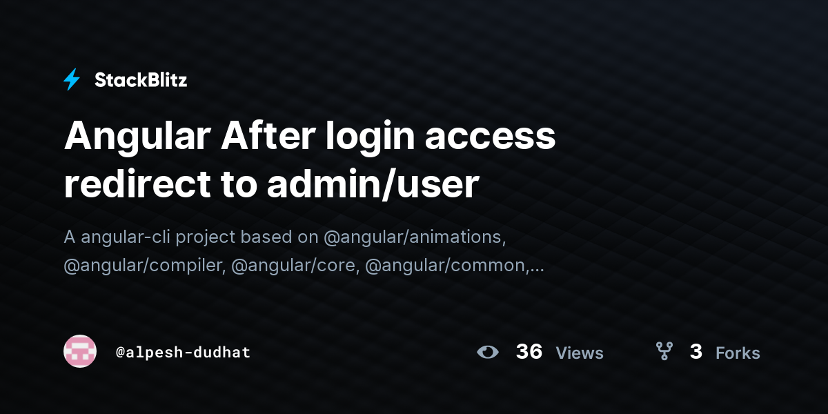 Angular After login access redirect to admin/user - StackBlitz Angular After login access redirect to admin/user - StackBlitz
