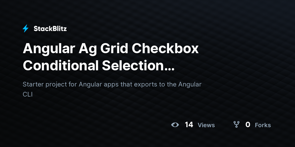 Angular Ag Grid Checkbox Conditional Selection (duplicated) - StackBlitz