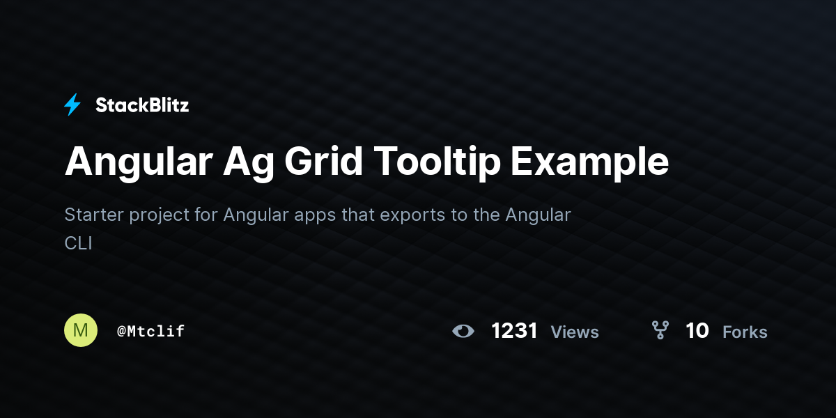 Angular Ag Grid Tooltip Example - StackBlitz Angular Ag Grid Tooltip Example - StackBlitz