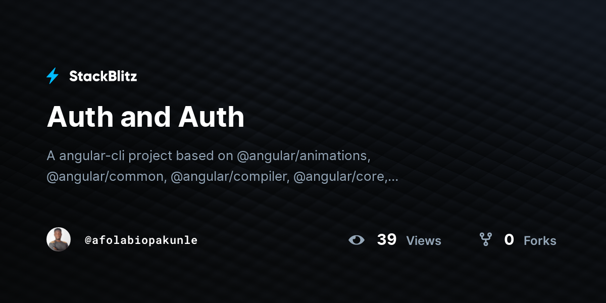 Auth and Auth - StackBlitz Auth and Auth - StackBlitz