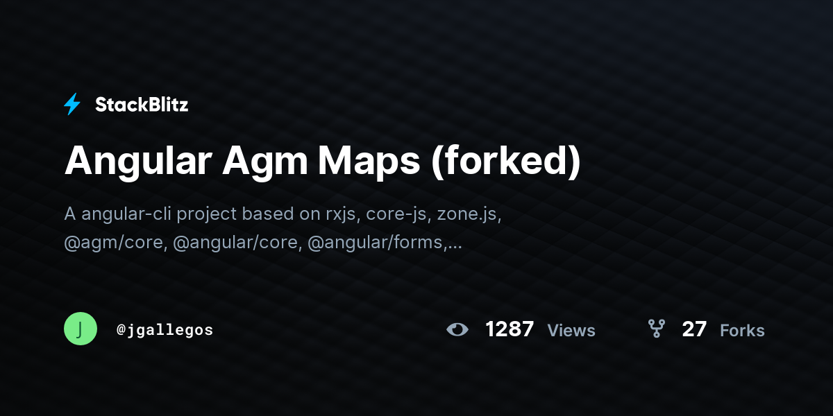 Angular Agm Maps (forked) - StackBlitz