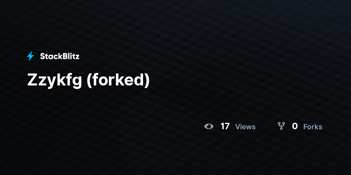 Zzykfg (forked) - StackBlitz