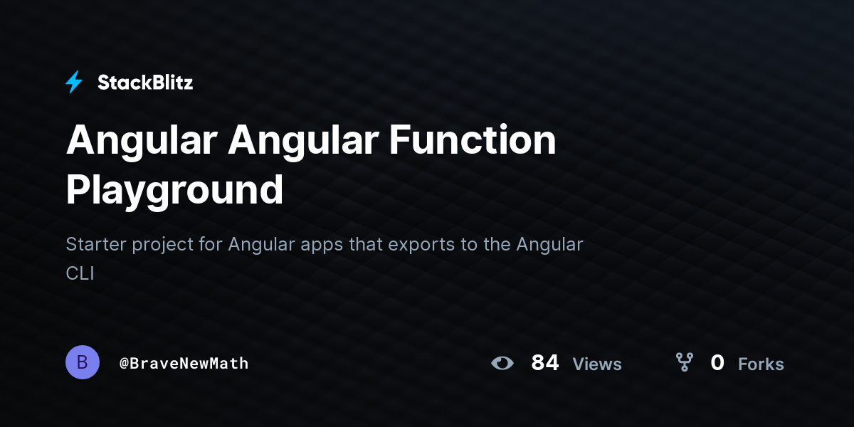 Angular Angular Function Playground - StackBlitz Angular Angular Function Playground - StackBlitz