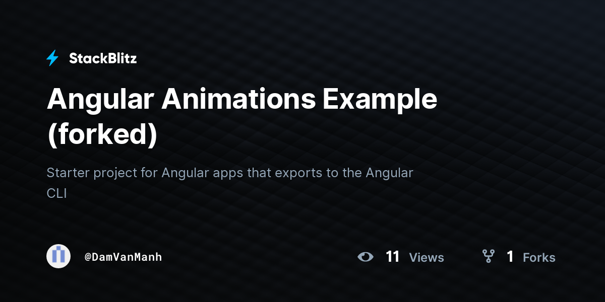 Angular Animations Example (forked) - StackBlitz