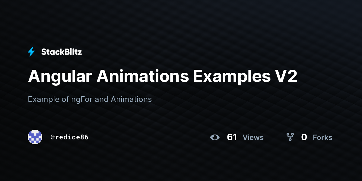 Angular Animations Examples V2 - StackBlitz Angular Animations Examples V2 - StackBlitz