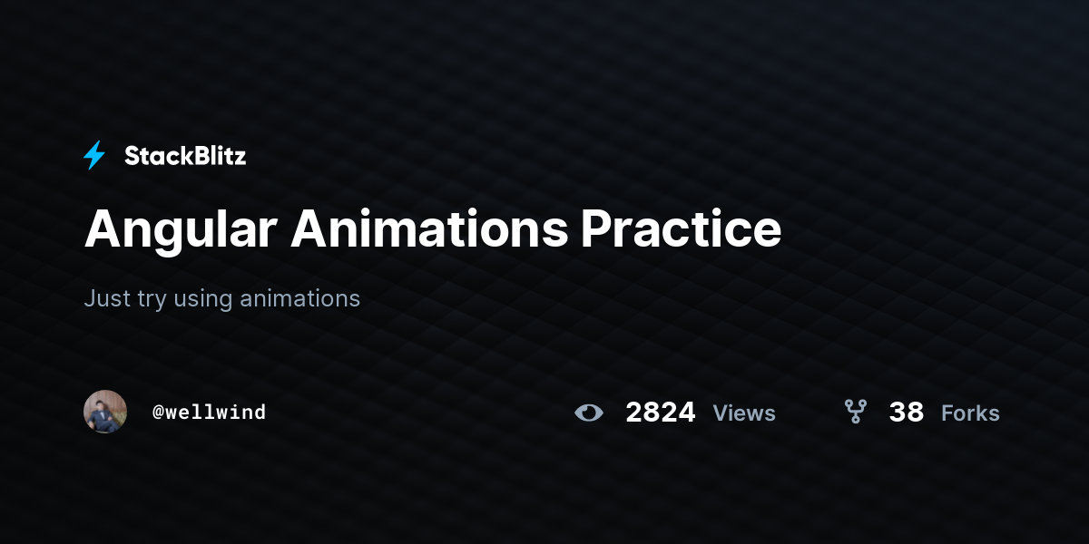 Angular Animations Practice - StackBlitz