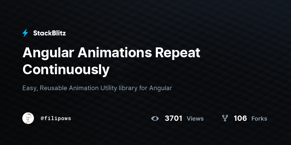 Angular Animations Repeat Continuously - StackBlitz