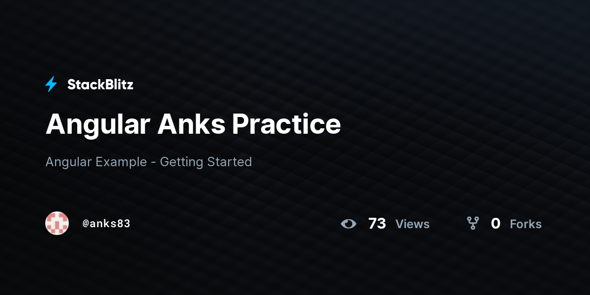 Angular Anks Practice - StackBlitz